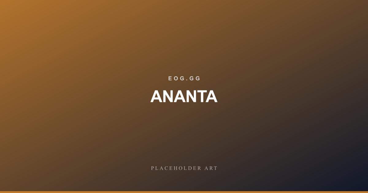ANANTA · EOG.GG